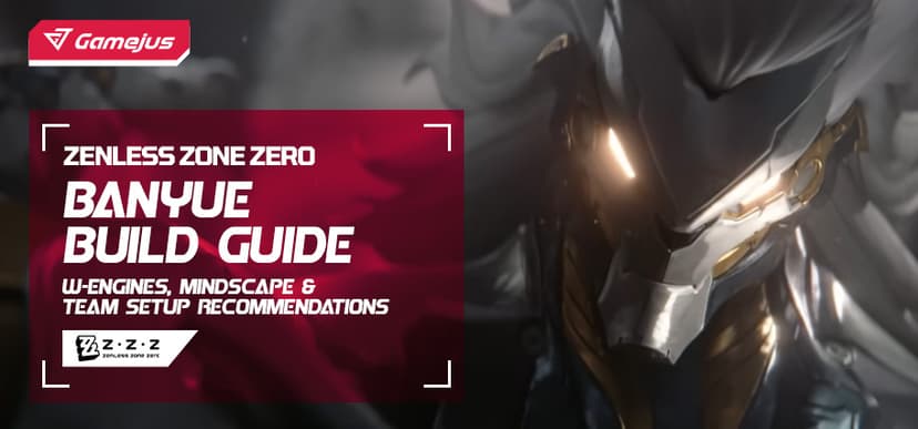 Banyue ZZZ Build Guide – Fire Rupture DPS, W-Engines, Drive Discs & Teams
